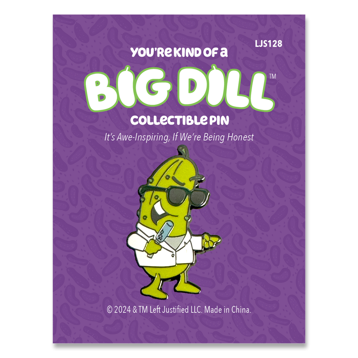 You're Kind of a Big Dill Pin – Left Justified Studio & Prolific Games